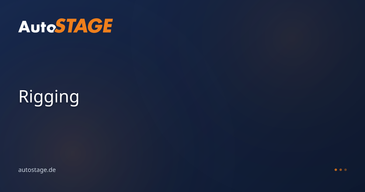 AutoSTAGE – Rigging